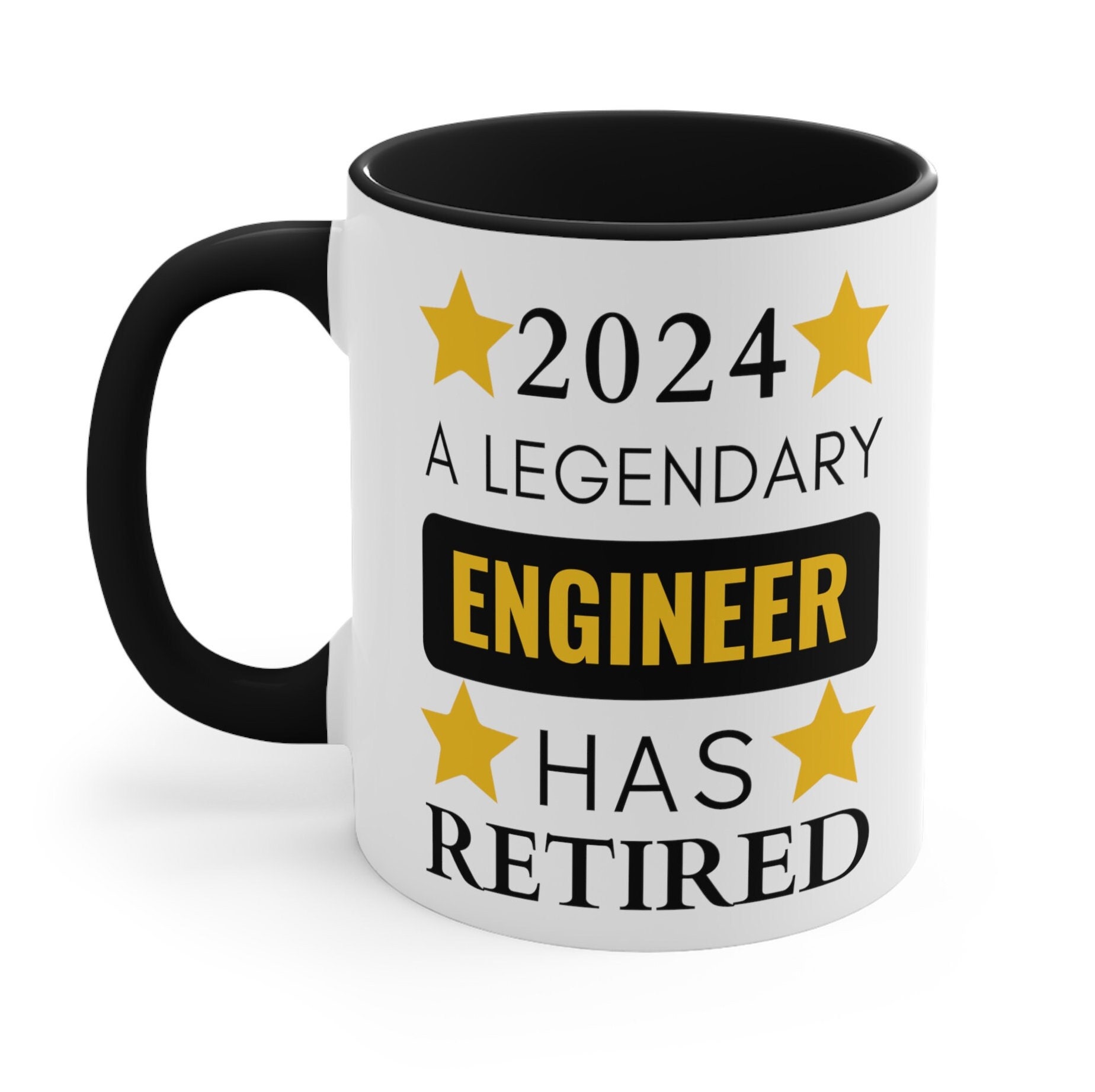 Engineer Retirement Gift, 2024 A Legendary Engineer Has Retired Mug ...