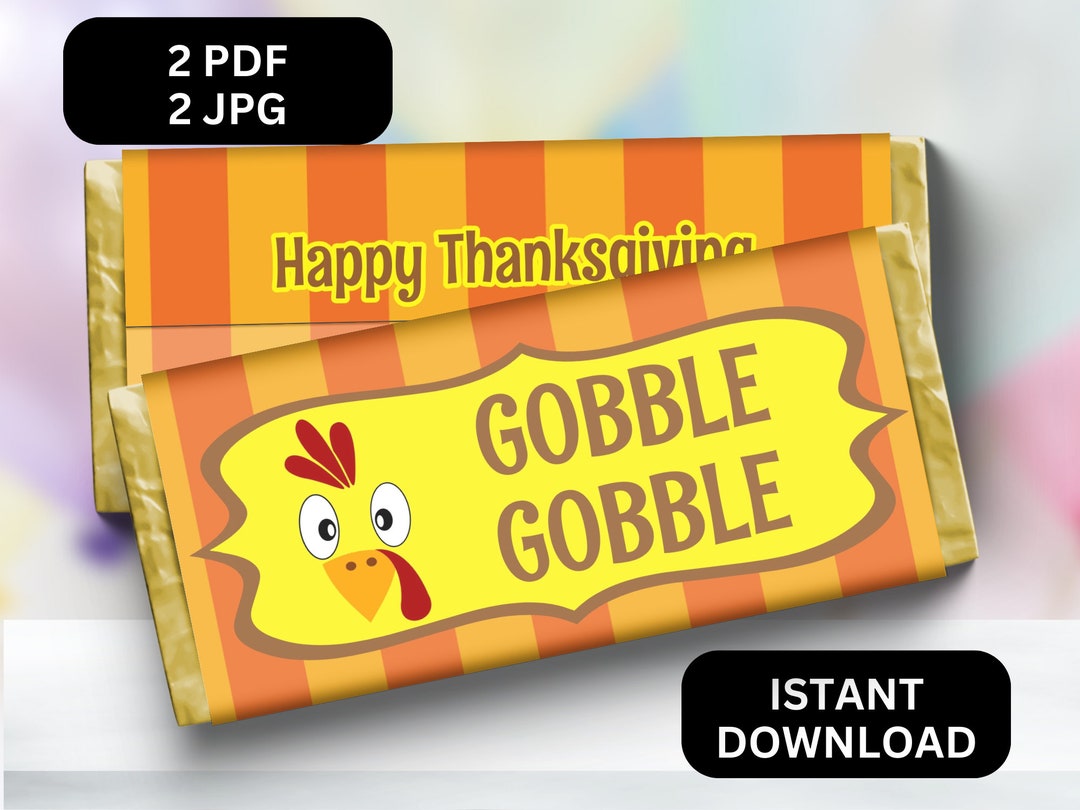 PRINTABLE Gobble Gobble Thanksgiving Chocolate Wrapper Candy Wrapper ...