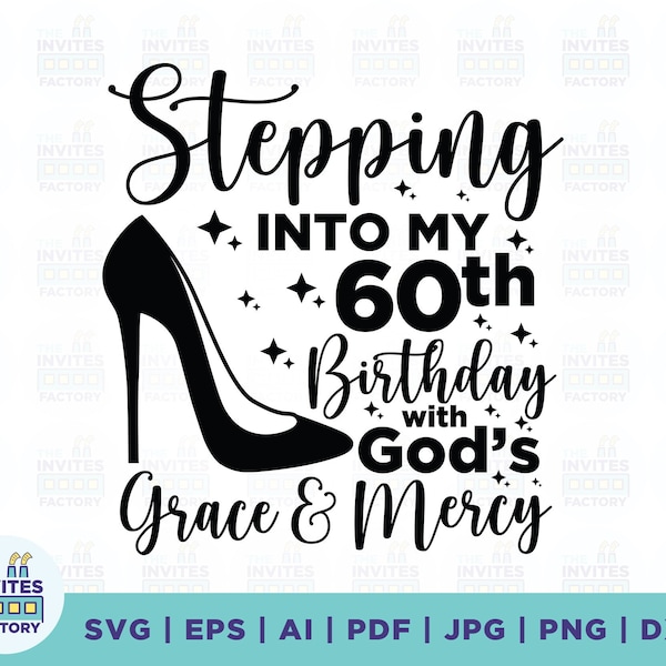 Stepping Into My Birthday With Gods Grace and Mercy Svg - Etsy