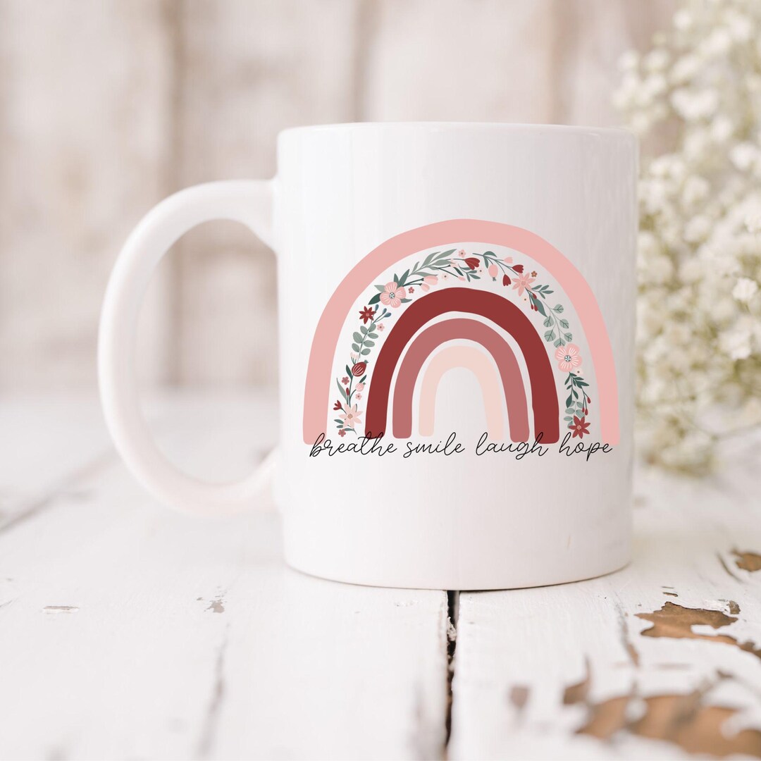 Breathe Smile Laugh Hope Mug, Inspirational Mug, Positive Words Mug ...