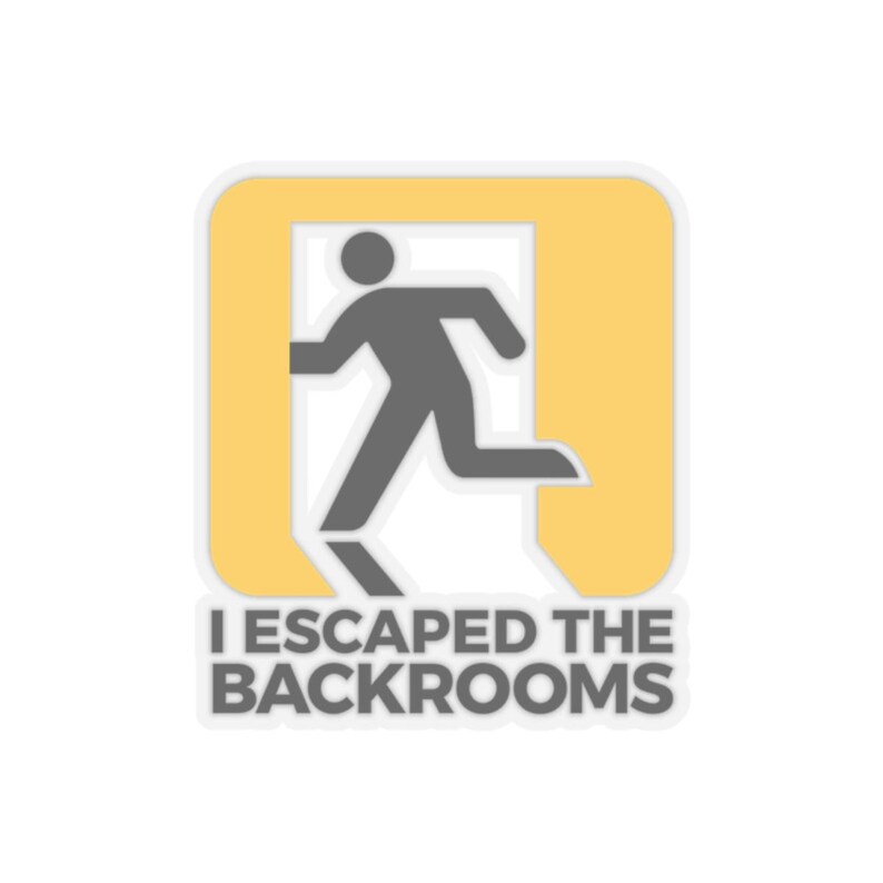 I Escaped the Backrooms Sticker, Liminal Space Sticker, the Backrooms, Liminality Sticker ...