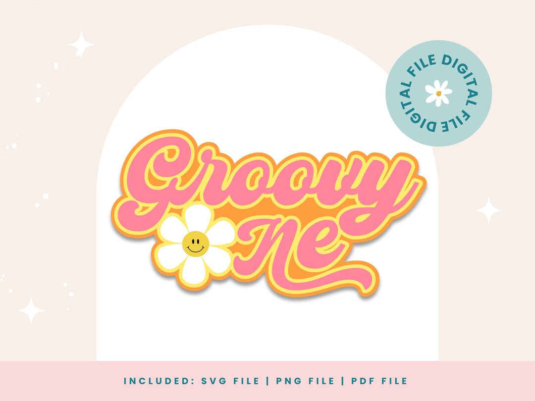 Groovy One SVG File | Retro Design, Girl First Birthday Party ...