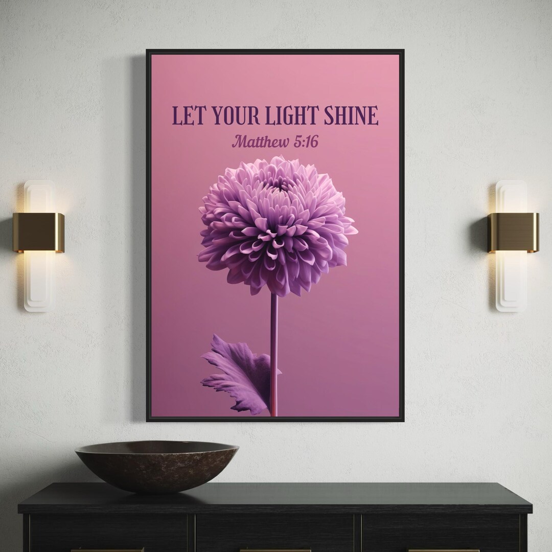 Inspirational Bible Verse Floral Poster, Let Your Light Shine Floral ...