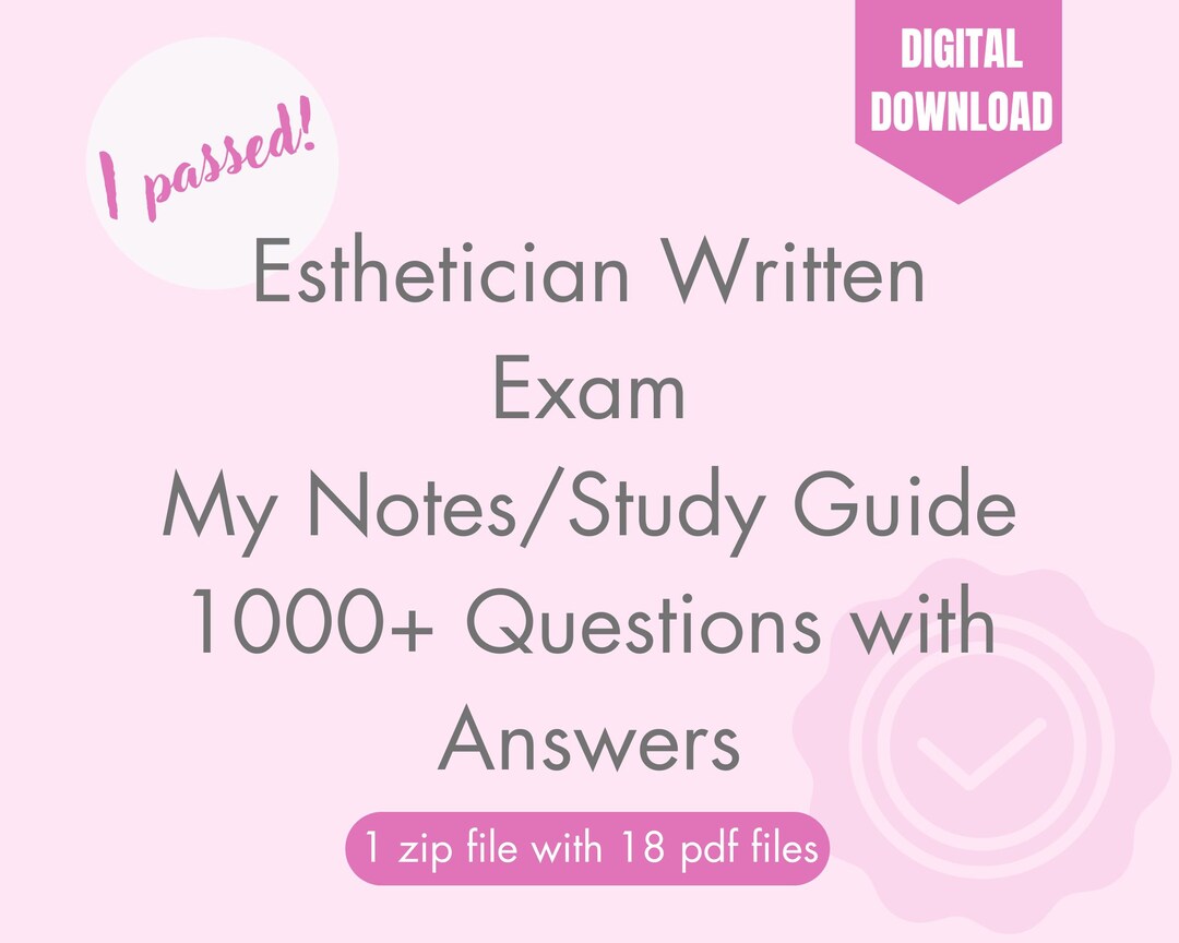 Esthetician Written Exam 1000 Questions Answers Notes Explanations ...