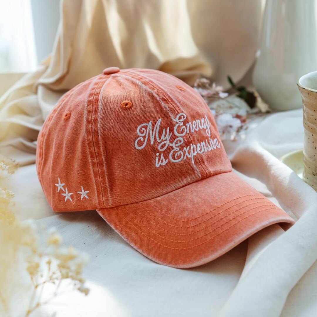My Energy is Expensive Embroidered Hat, Baseball Cap, My Energy is ...
