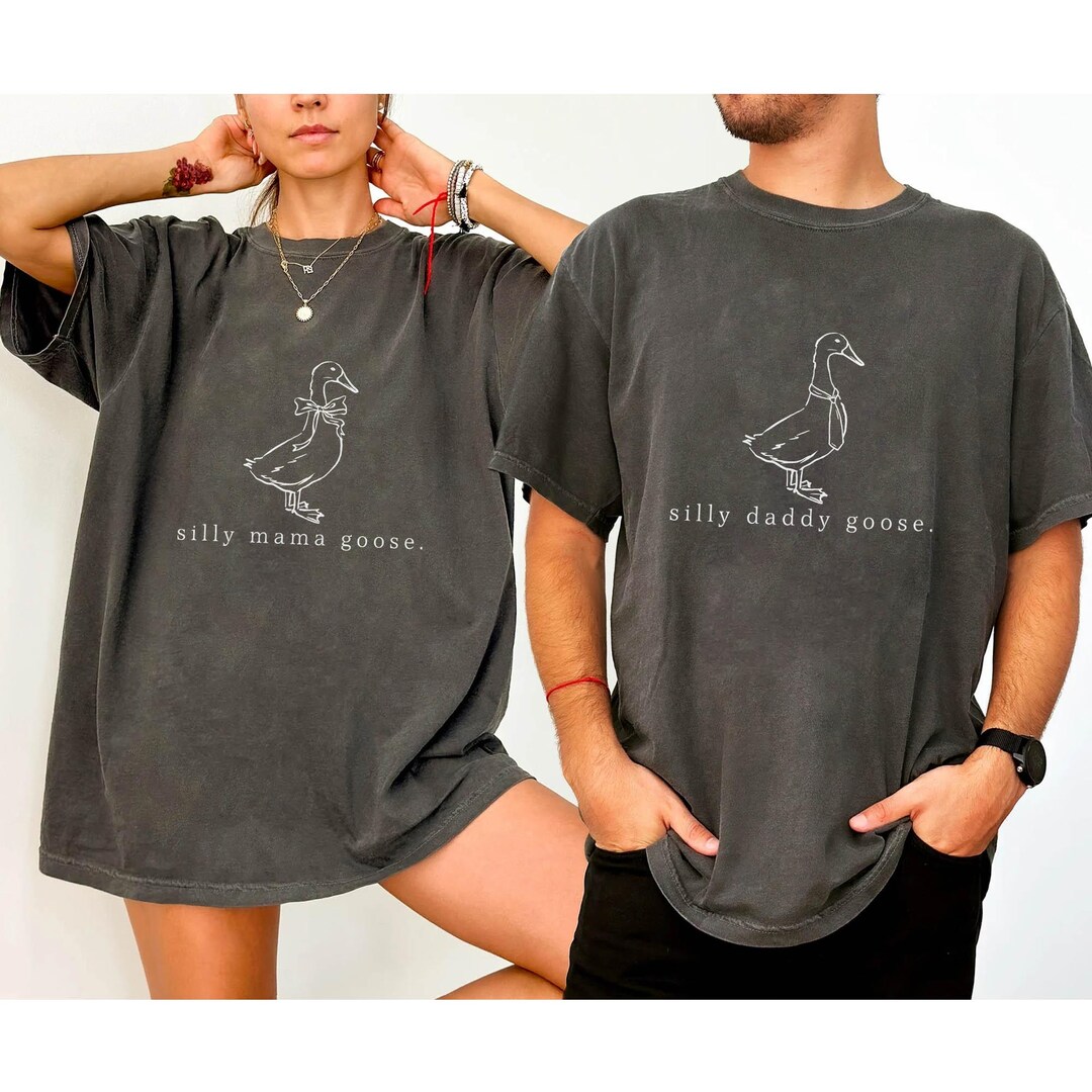 Comfort Colors Silly Mama Goose Shirt, Silly Daddy Goose Shirt, Goose ...