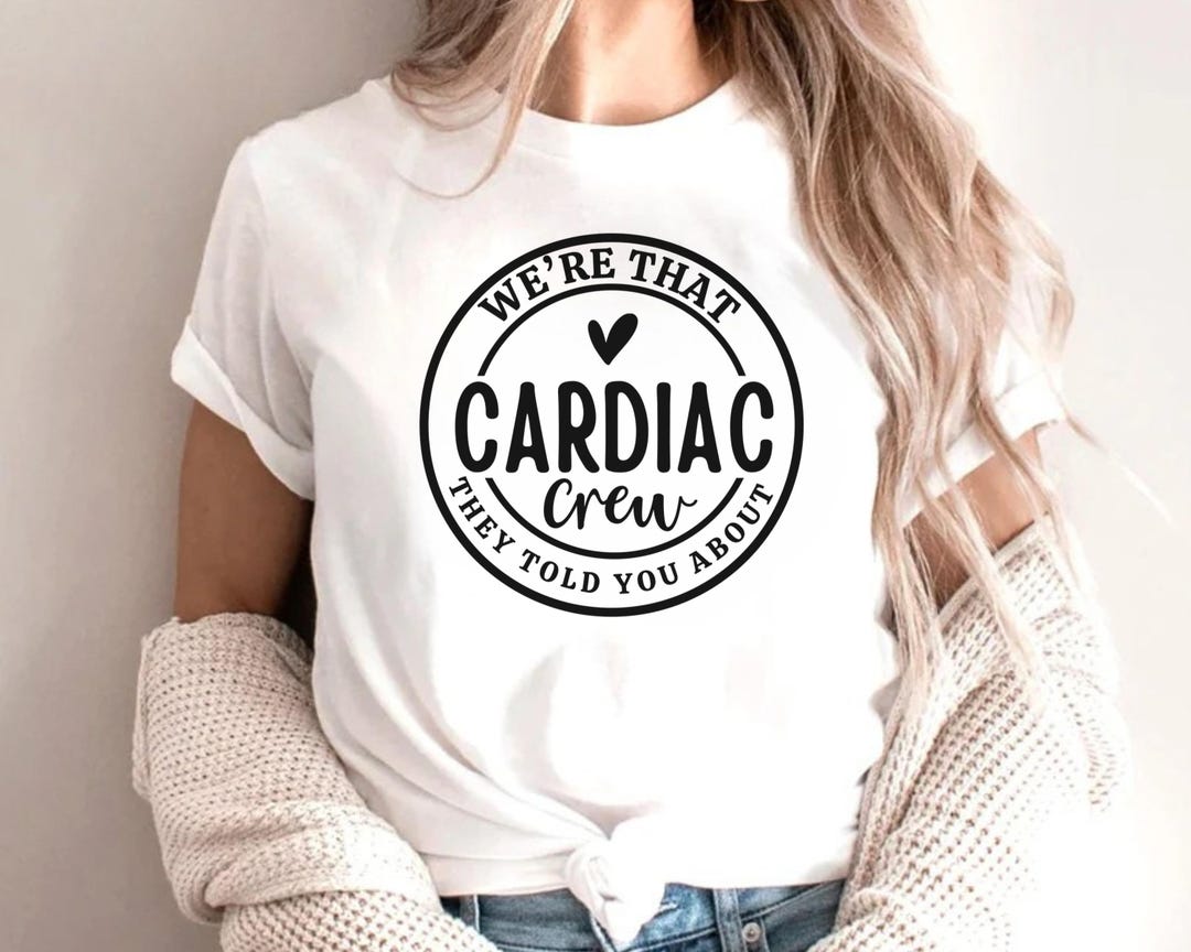 Cardiac Crew Tee , Cardiac Nurse SVG PNG , Heart Nurse Shirt , Medical ...