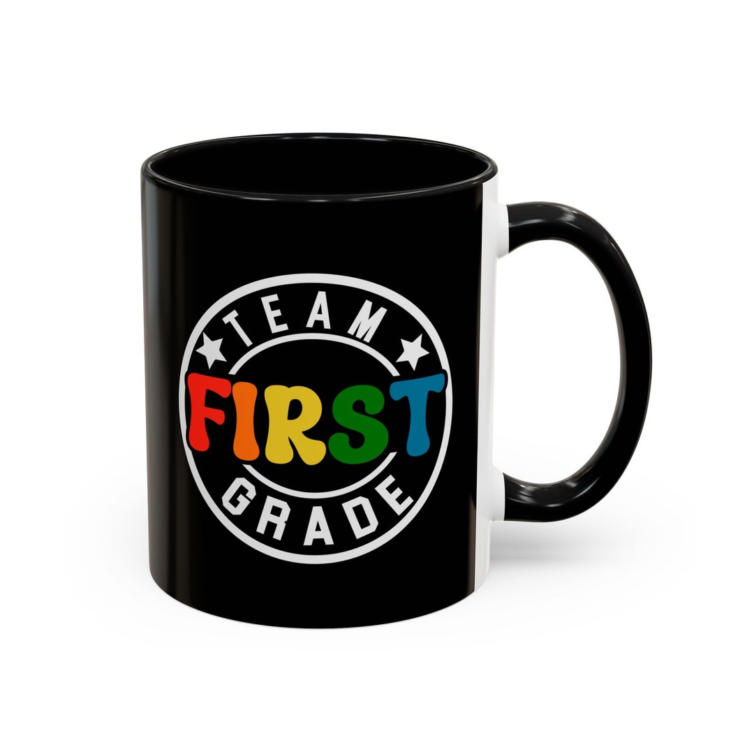 Team First Grade Mug | 1st Grade Squad Coffee Mug | First Day of School ...