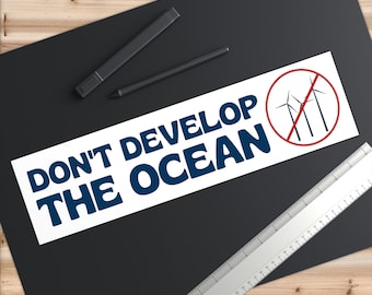 Don't Develop the Ocean, Stop Offshore Wind Turbines Save the East ...