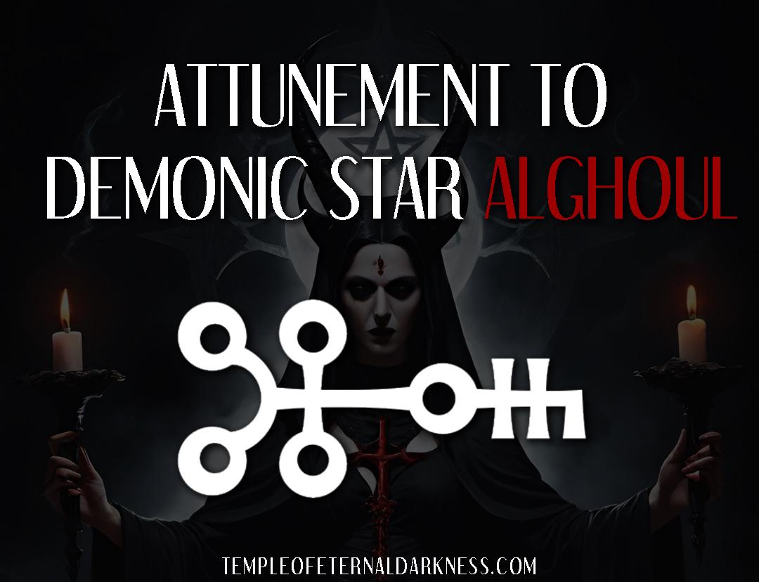 Algol Demonic Star - Attunement to Energy of Al-ghoul - Empowerment for ...