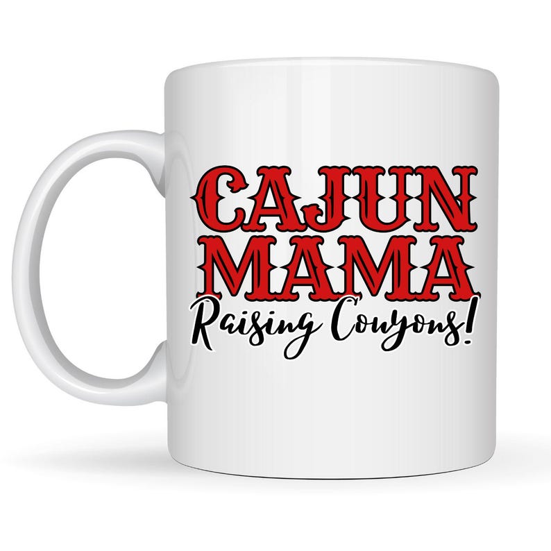 Cajun MAMA Raising Couyons- Cajun MAMA Louisiana Crazy Cajun Parents ...