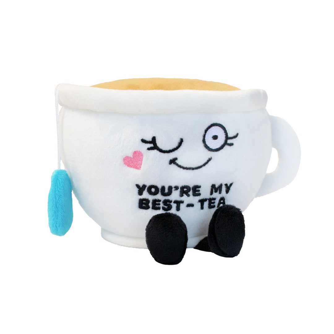Punchkins Plush Gifts - "you're My Best-tea" Funny Novelty Plush Meme ...
