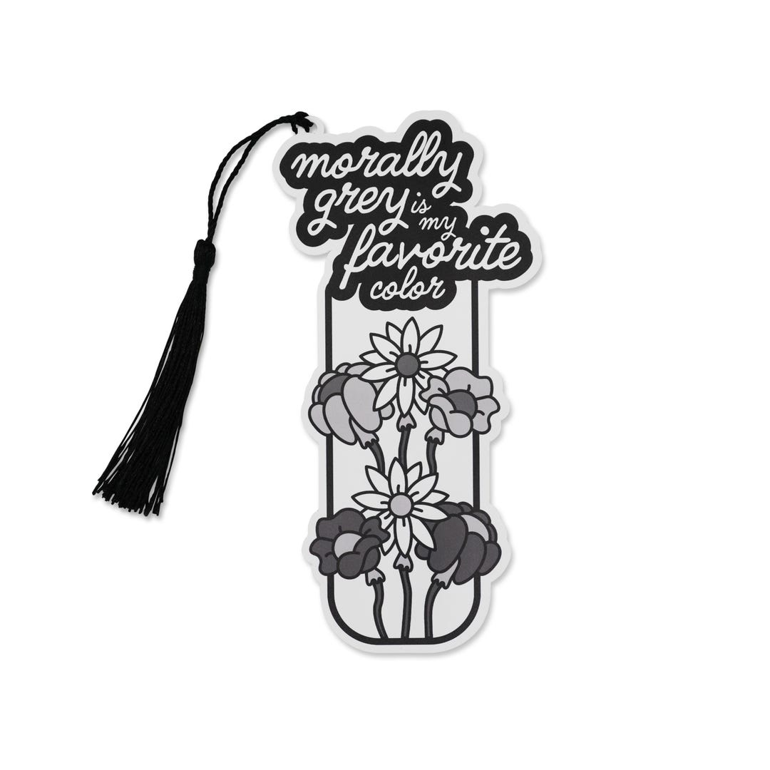 Morally Grey is My Favorite Color - Bookmark - Etsy