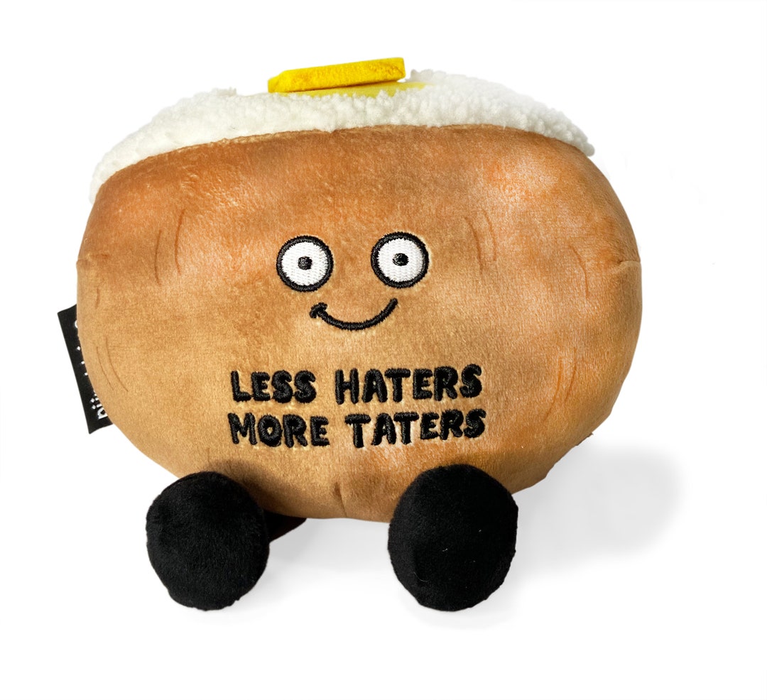 Punchkins Plush Gifts - "less Haters More Taters" Funny Plush Meme ...