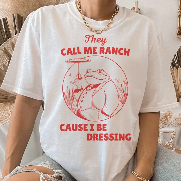 Call Me Ranch Cause I Be Dressing - Etsy