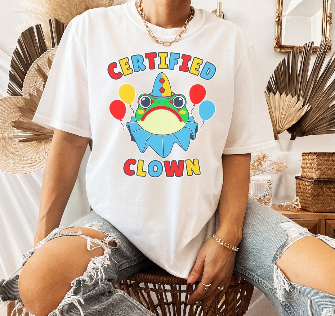 Certified Frog Clown Unisex T Shirt Funny Retro Meme Shirt Weirdcore