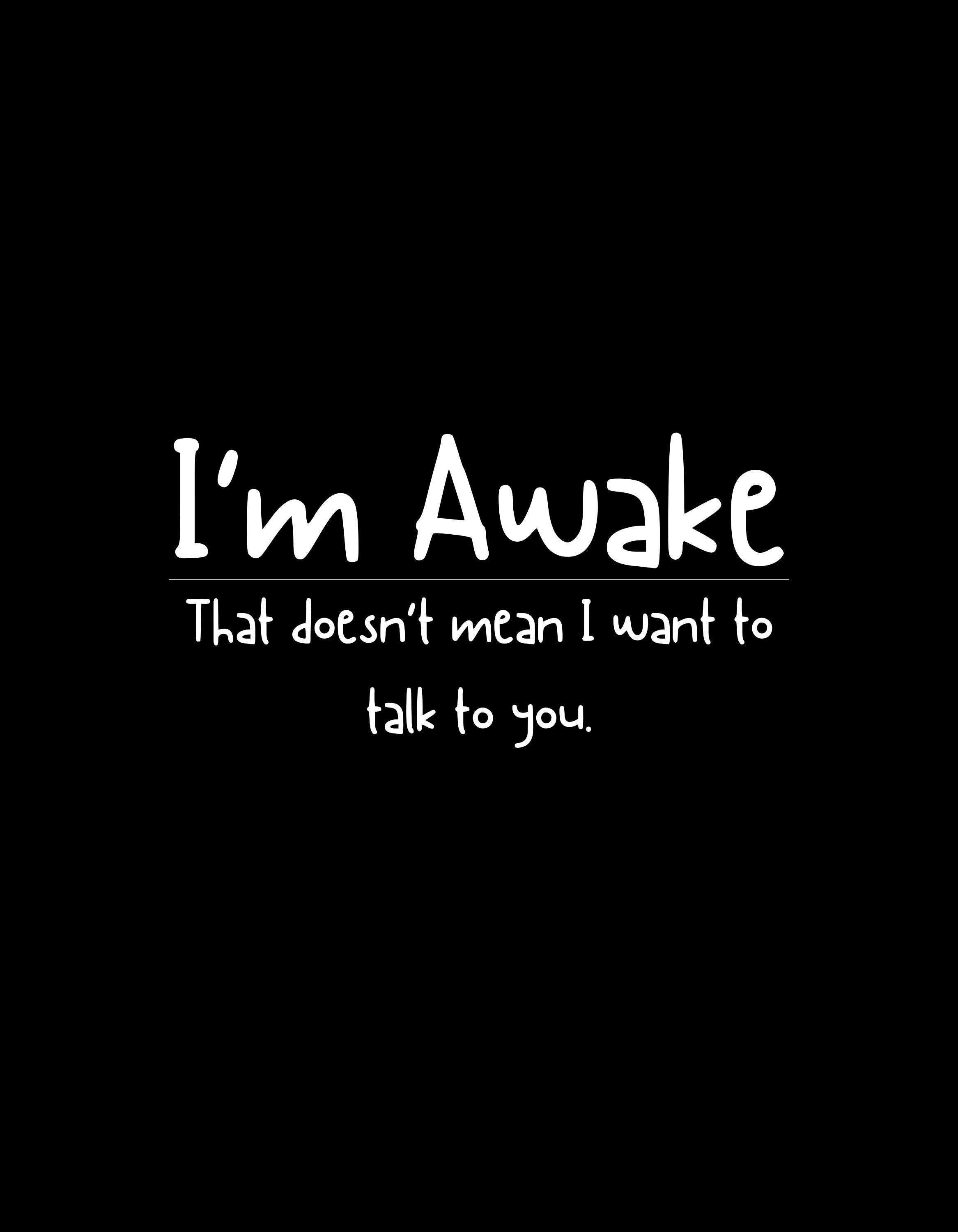 Im Awake SVG PNG PDF Jpg Morning Person Funny Introverts - Etsy