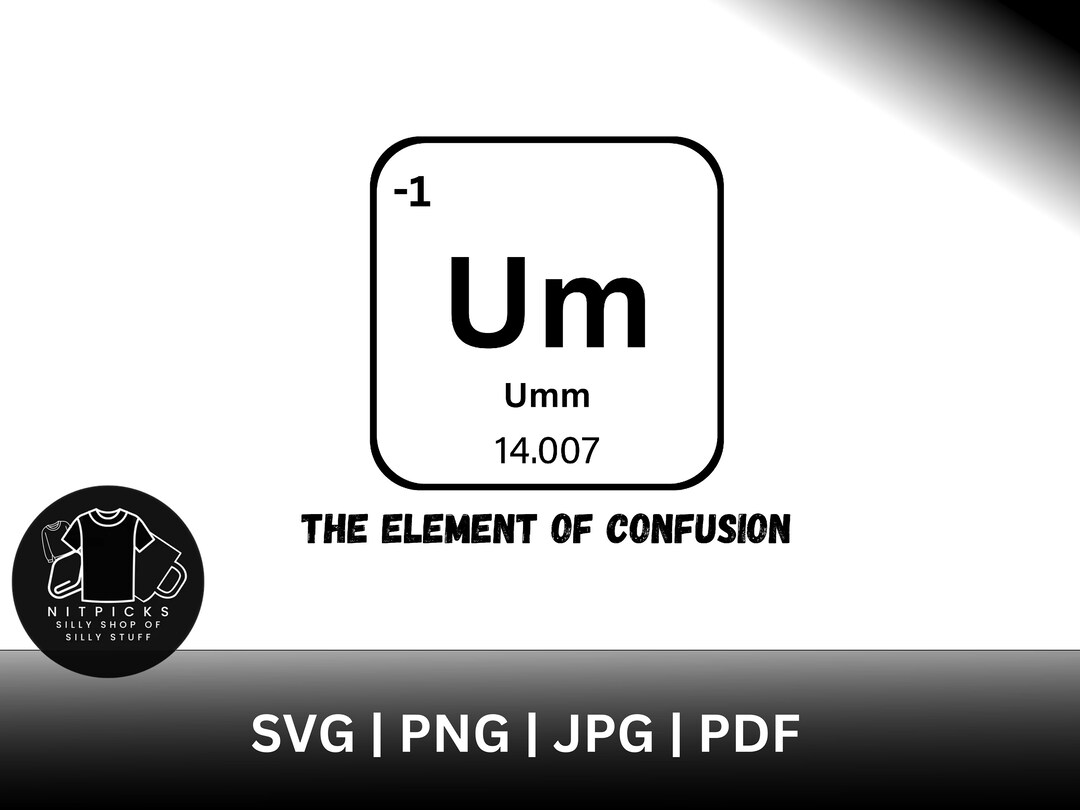 Confused SVG, Chemistry Joke SVG, the Element of Confusion SVG - Etsy
