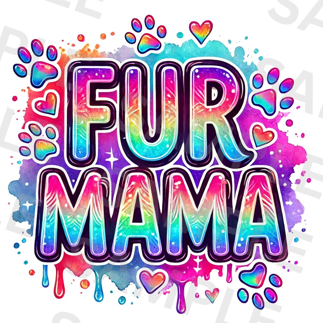 Fur Mama PNG – Colorful Neon Paw Print Sublimation Design, Pet Lover ...