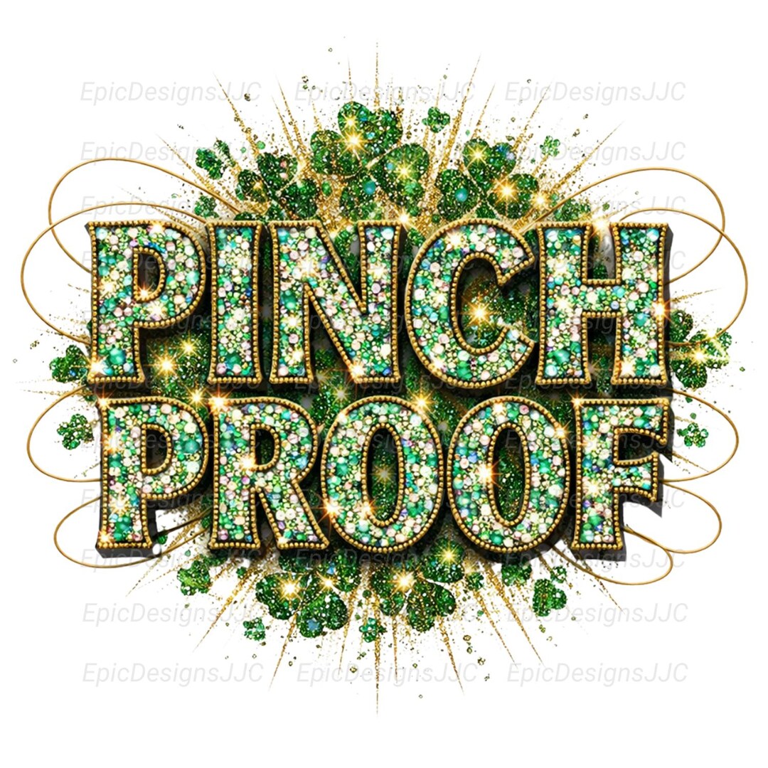 Pinch Proof St Patricks Day PNG, Sublimation Design, Glitter Shamrock ...