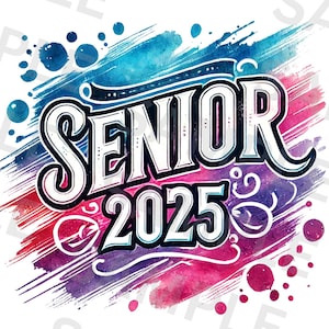 Senior 2025 Png, Sublimation Design, Graduation Png, Class of 2025 Png ...