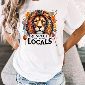 Respect the Locals Lion PNG | Safari Wildlife Sublimation Design ...
