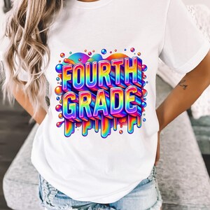 Fourth Grade Teacher PNG – Bright Colorful Drip Text Sublimation Design ...