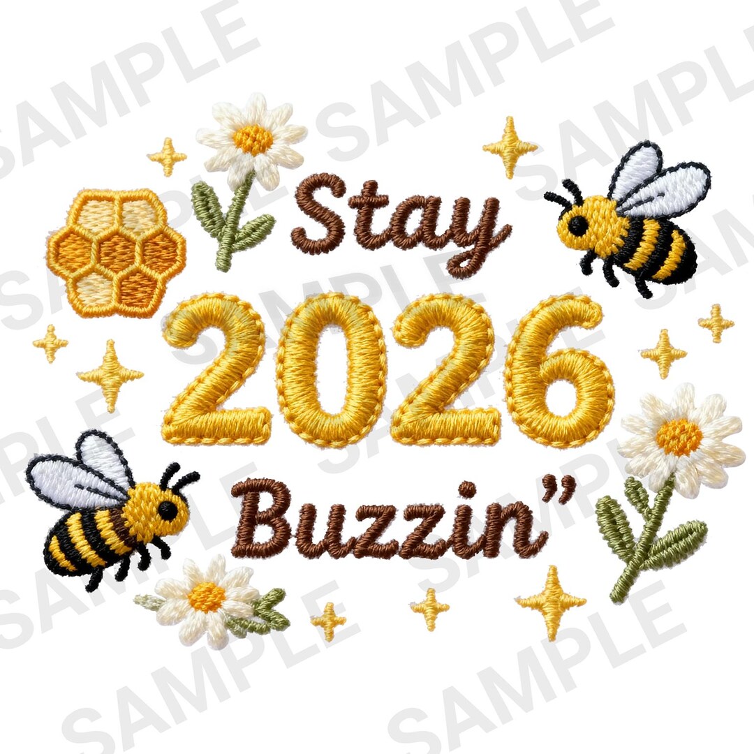 Stay Buzzin 2026 Bee Patch PNG, Sublimation Design, Faux Embroidery ...