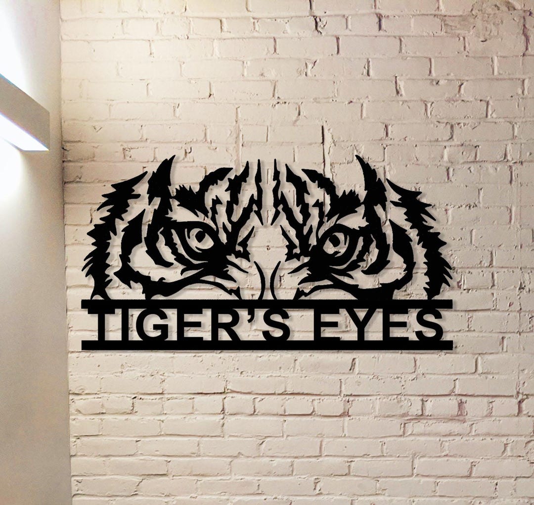Eye of the Tiger Metal Wall Art, Custom Tiger Sign,personalized Home ...