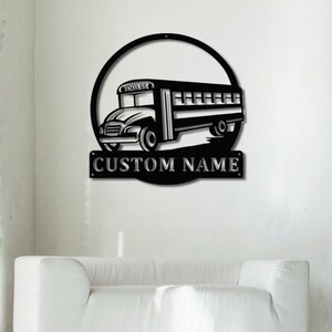 Custom School Bus Metal Sign,personalized School Bus Sign Name,gift for ...