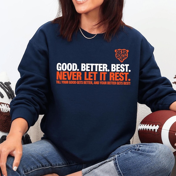 Good Better Best Chicago Bears Sweatshirt - Etsy