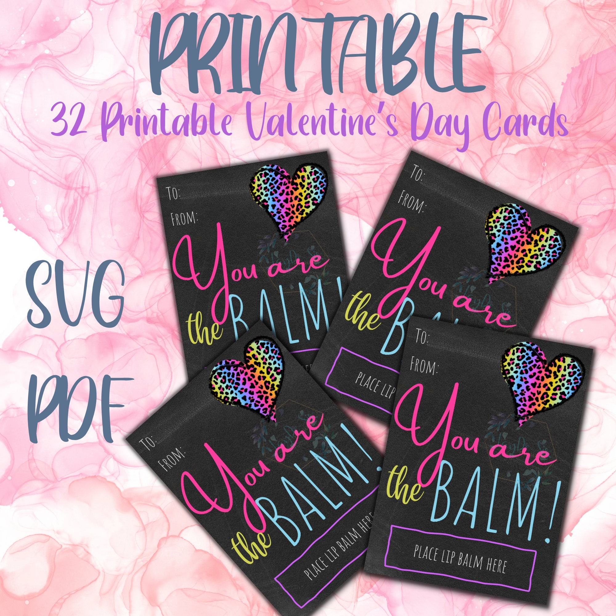 You Are the Balm Printable Valentines Day Cards PDF SVG School Holiday ...