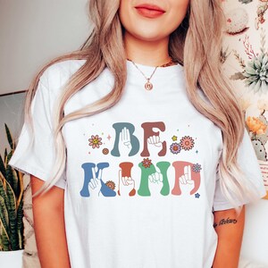 Be Kind Shirt, ASL Teacher Shirt, Sign Language Short, Deaf Awareness ...