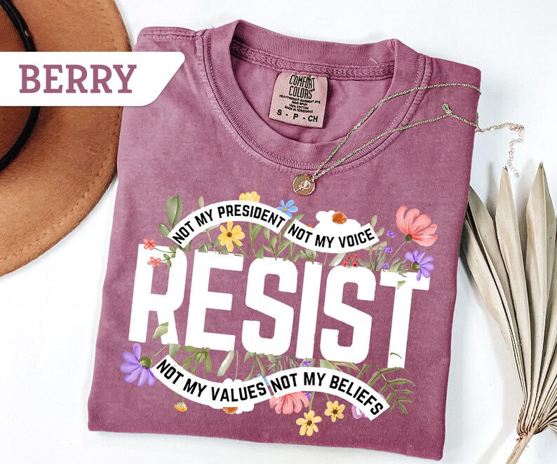 Comfort Colors® Floral Resist Shirt, Wildflower Protest Shirt, Civil ...