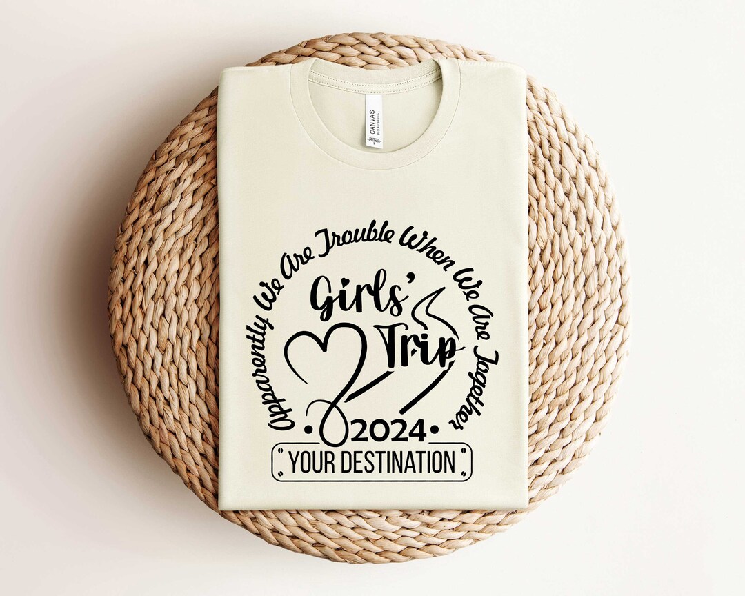 Custom Destination Shirt Trip Shirt, Custom Girls Trip Shirt, Custom ...