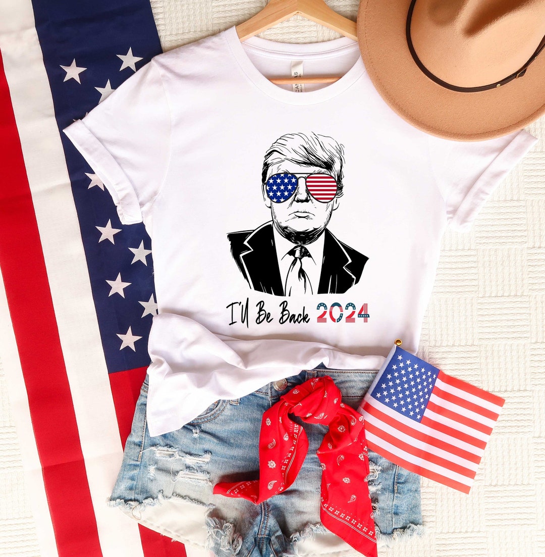 I Will Be Back 2024 , Trump 2024 Shirt, Free Trump Shirt, 4th of July ...