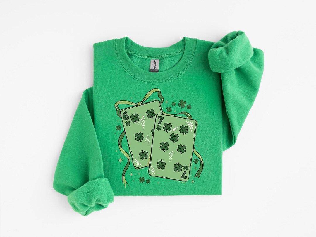Lucky 6 7 Shamrock Playing Cards Sweatshrt, St Patrick’s Day Six Seven ...
