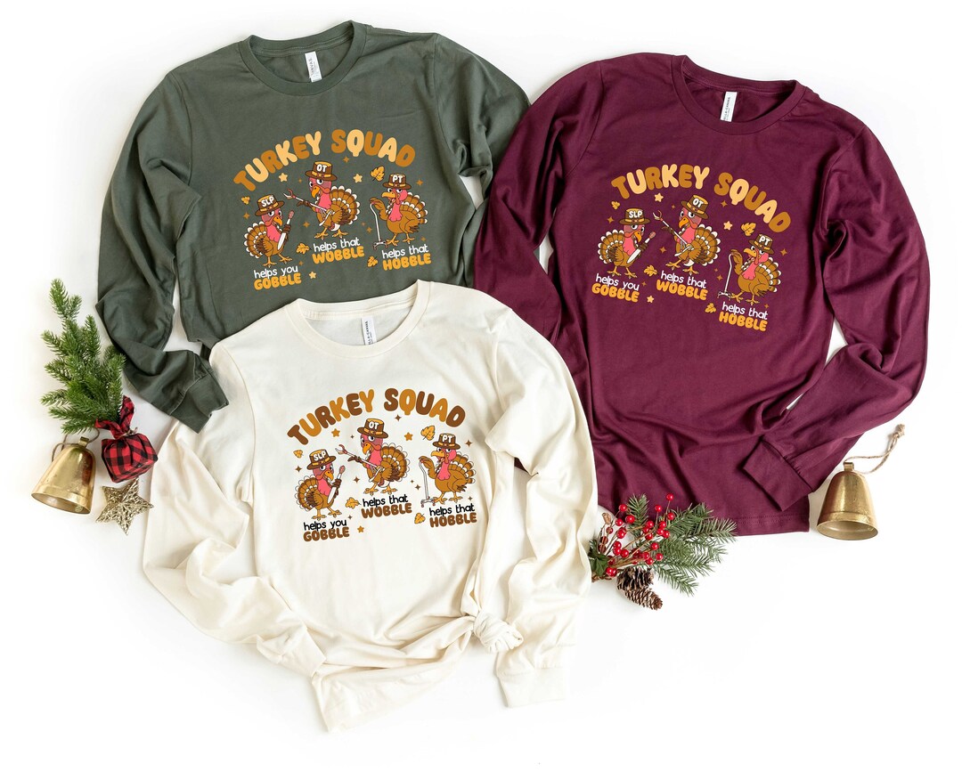Turkey Squad Team, Funny Turkey Shirt, SLP Thanksgiving Shirt, OT ...