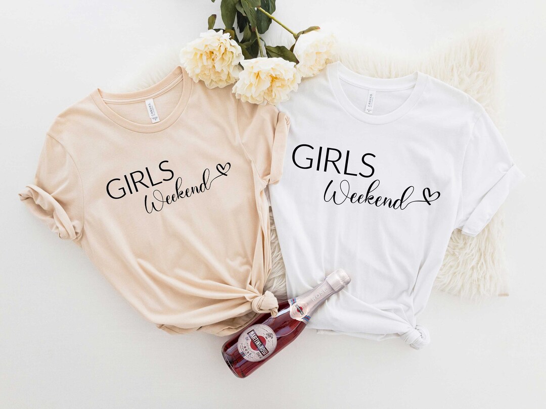 Girls Weekend Shirt, Girl Group Vacation Shirt, Girls Party Shirt ...