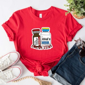 Dream Team, Nurse Friends, ICU Propofol Shirt, Friends Nurse Shirt, ICU ...