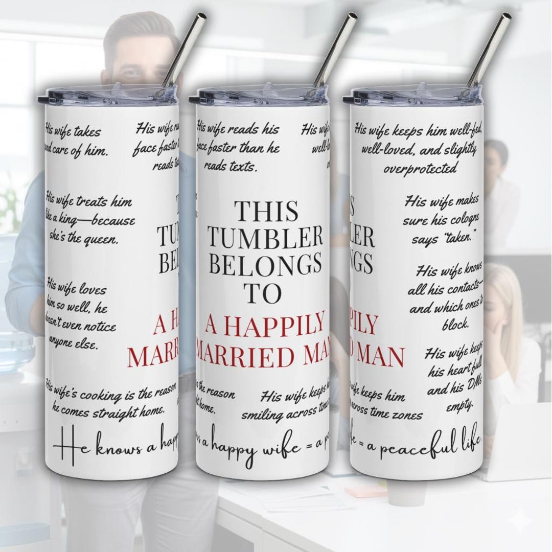Happily Married Man Tumbler Wrap - Funny Husband Gift (digital Download ...