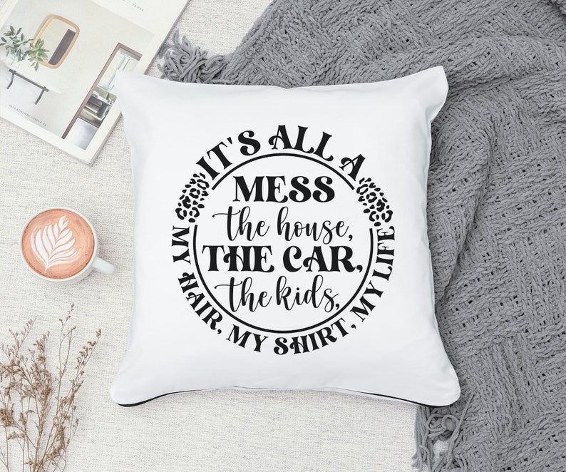It's All a Mess Svg Grunge Svg Kids Svg Mama Mom - Etsy