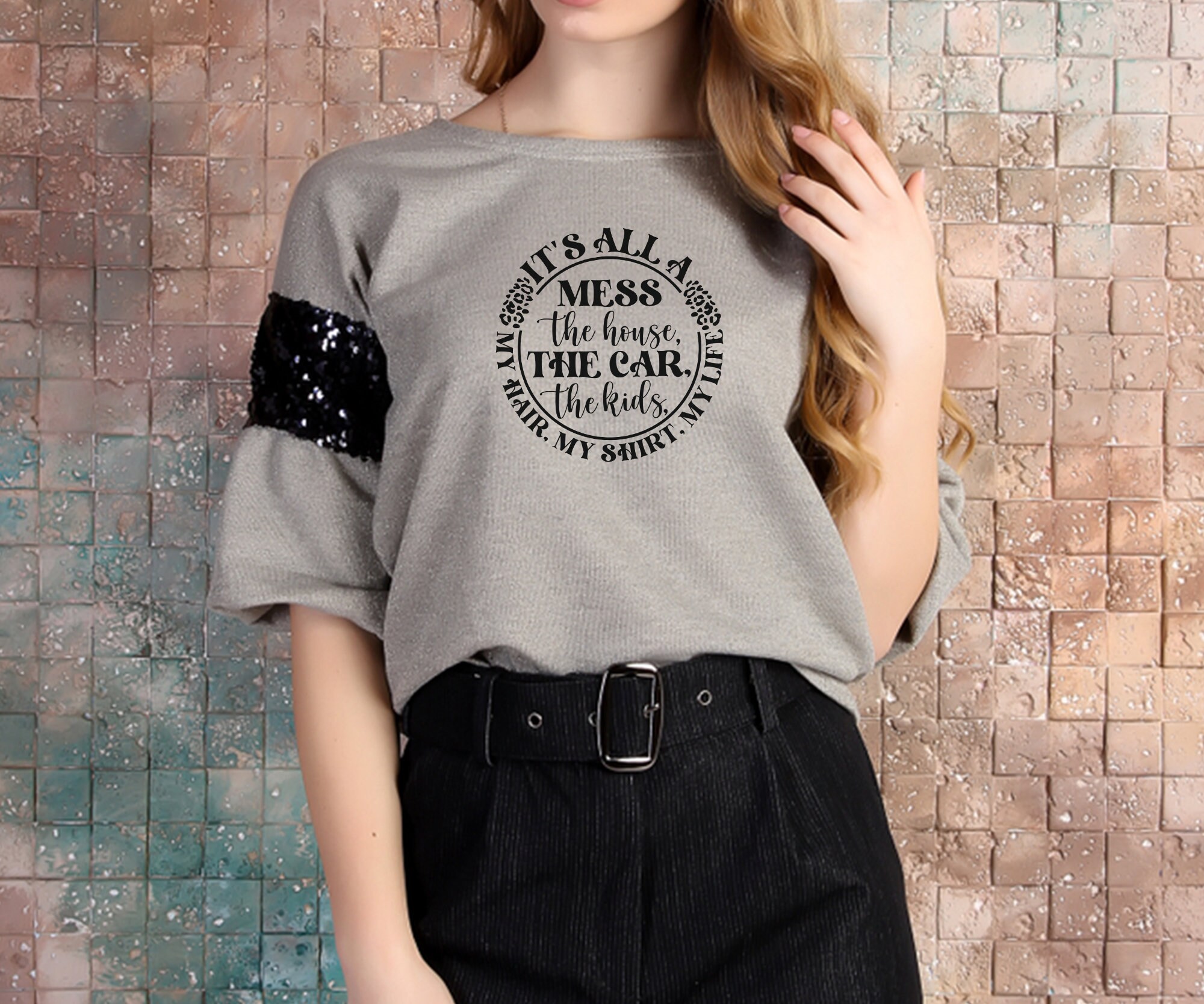 It's All a Mess Svg, Grunge Svg, Kids Svg, Mama, Mom, Shirt, Car, Hair ...