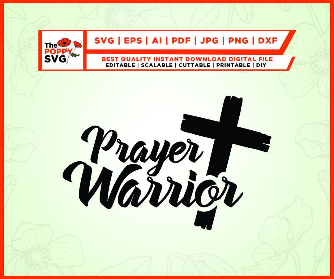 Prayer Warrior Svg, Christian Svg, Religious Svg, Bible Verse Svg ...