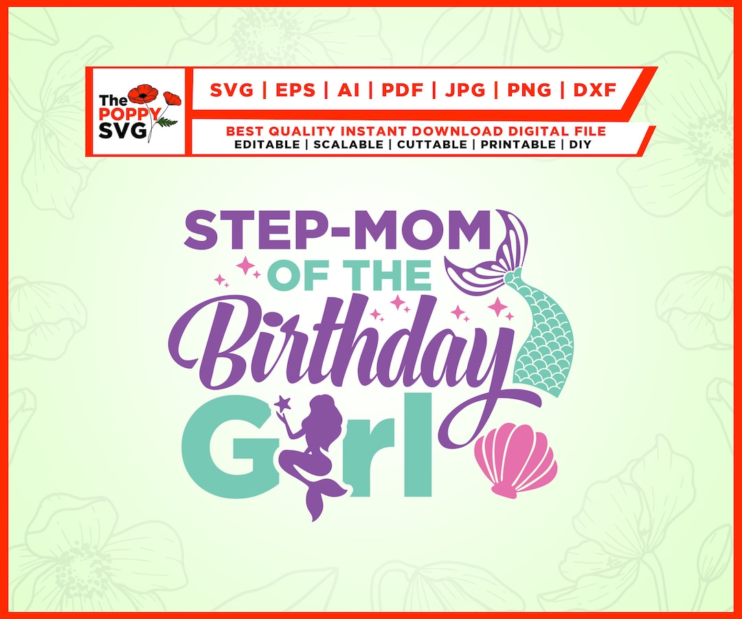 Step Mom of the Birthday Girl Svg, Mermaid Birthday, Matching Mermaid ...