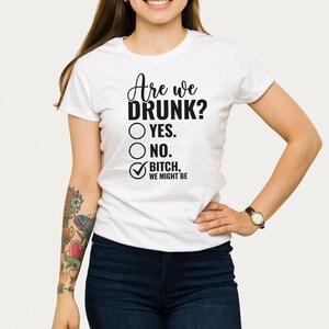 Are We Drunk SVG PNG, Girls Svg, Girls Trip Svg, Girls Weekend Svg ...