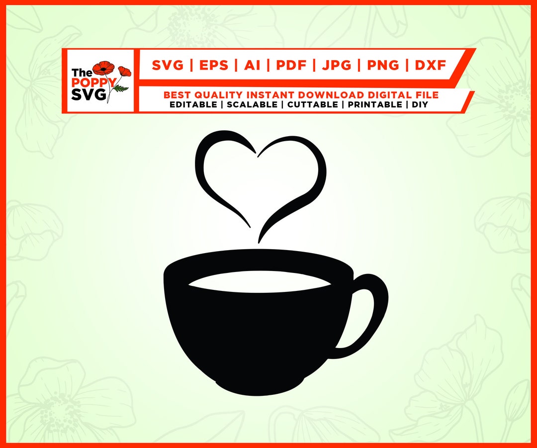 Mug Svg, Mug With Heart Steam Svg, Coffee Svg, Coffee Svg for ...