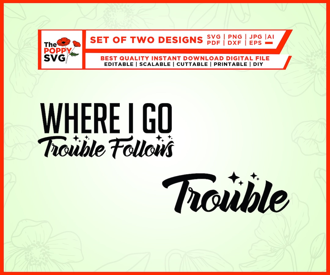 Where I Go Trouble Follows Couple Svg, Cricut, Png, Svg, Matching Svg ...