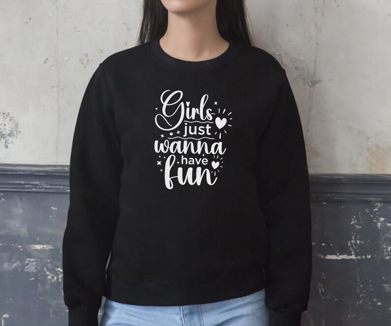 Girls Just Wanna Have Fun Svg, Girls Svg, Fun Svg, Girls Party Svg ...