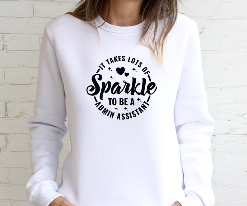 Admin Assistant SVG, It Takes Lots of Sparkle to Be a Admin Assistant ...